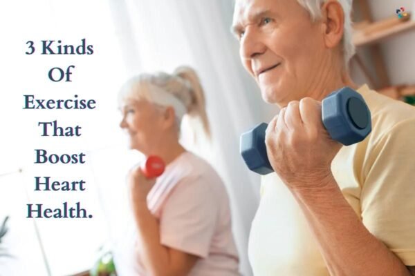 3 Kinds Of Exercise That Boosts Heart Health | The Lifesciences Magazine