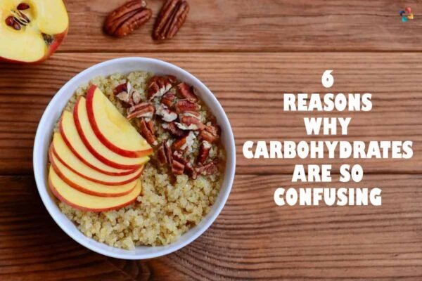 6 Best Reasons Why Carbohydrates Are So Confusing | The LIfesciences ...