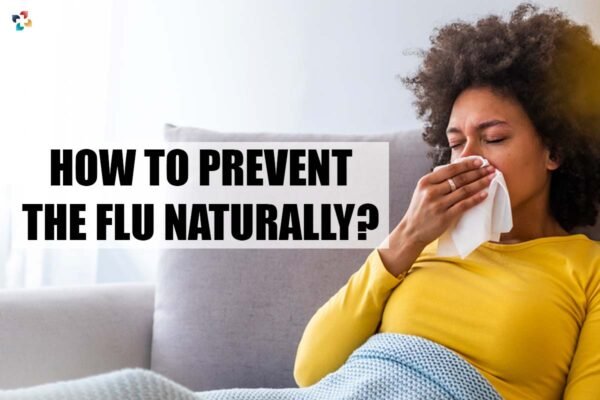 6 Ways To Prevent The Flu Naturally | The Lifesciences Magazine
