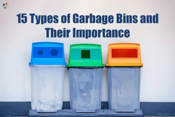 15 Types Of Garbage Bins And Their Big Importance | The Lifesciences ...