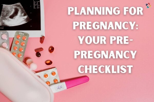 8 Pre-pregnancy Checklist: Helpful When Planning For Pregnancy | The ...
