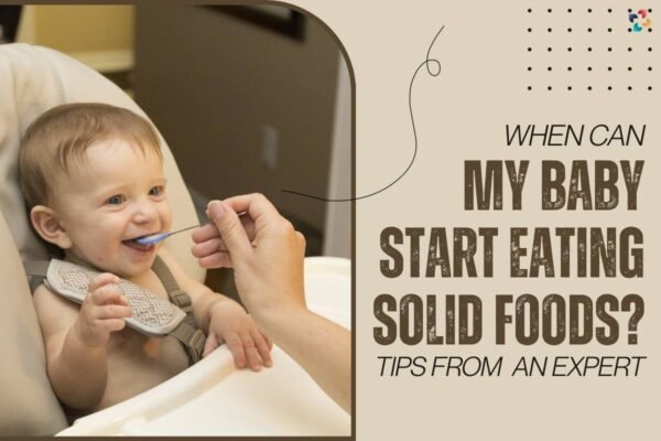 Baby's First Solid Foods: 10 Expert Tips For A Smooth Transition | The ...